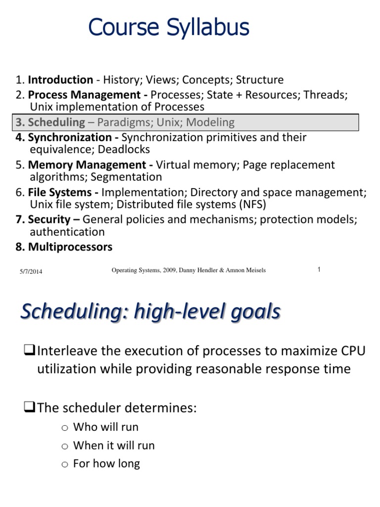 Course Syllabus 3 Scheduling Paradigms Unix Modeling 4 Synchronization Synchronization 