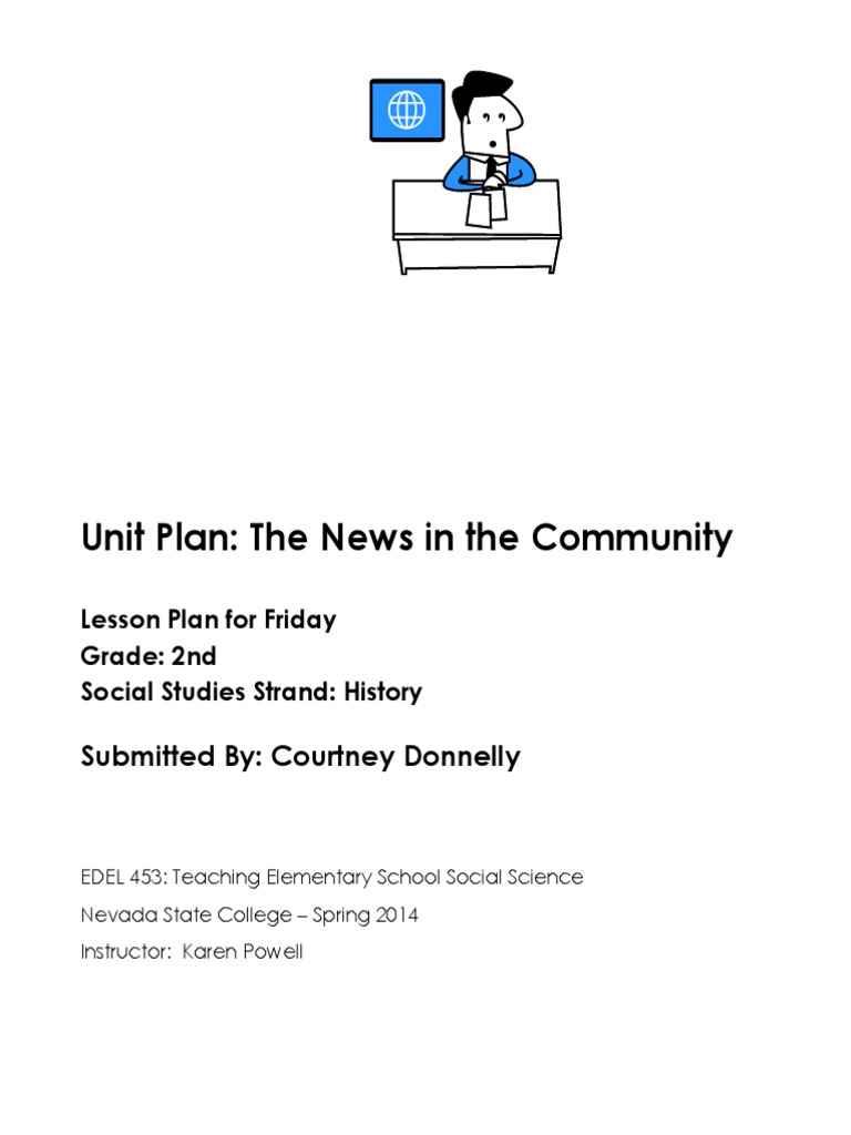 Unit Plan: The News in The Community: Submitted By: Courtney Donnelly ...
