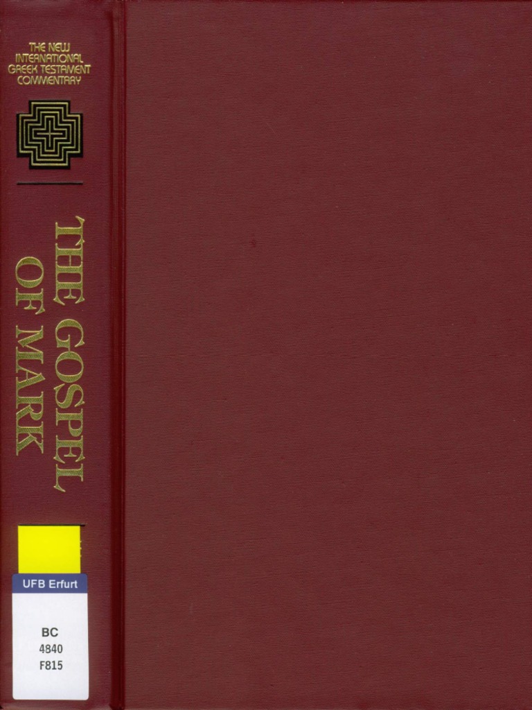 France, R.T. - The Gospel of Mark (NIGTC), 2002 | PDF