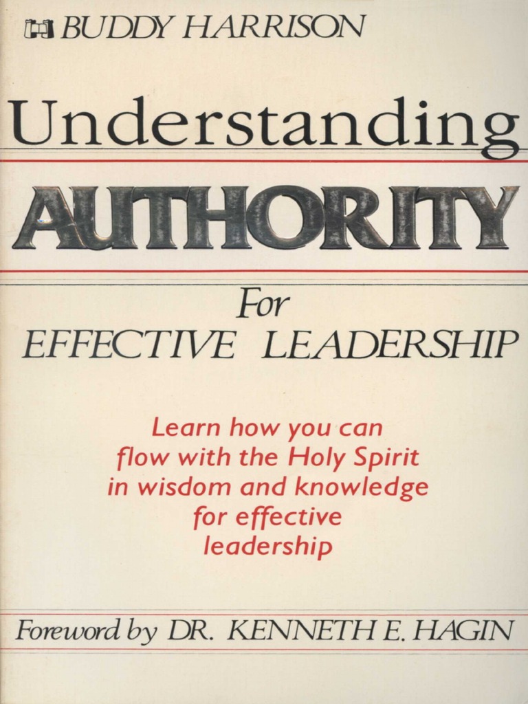 Understanding Authority For Effective Leadership - Buddy Harrison | PDF ...