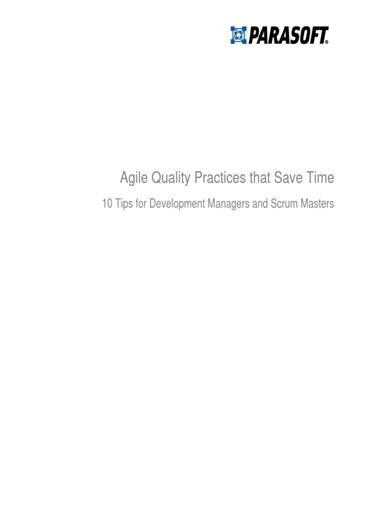 Agile Quality Practices That Save Time: 10 Tips For Development ...