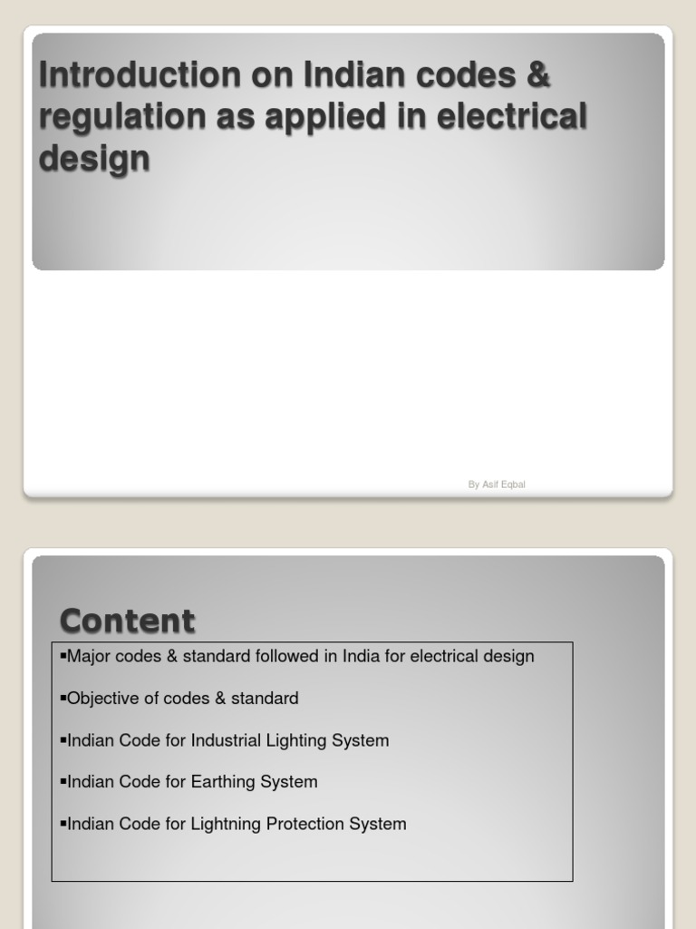 Introduction On Indian Codes & Regulation As Applied in Electrical ...