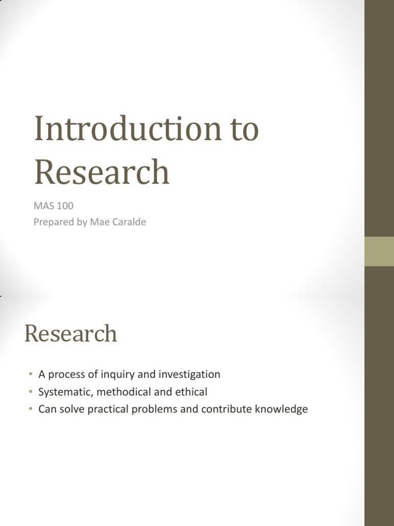 Introduction To Research: MAS 100 Prepared by Mae Caralde | PDF ...