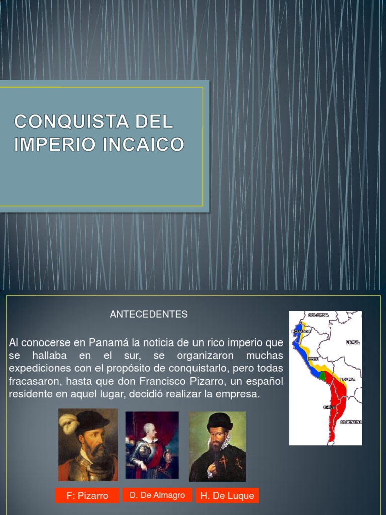 Conquista Del Imperio Incaico | PDF | Francisco Pizarro | Imperio Inca