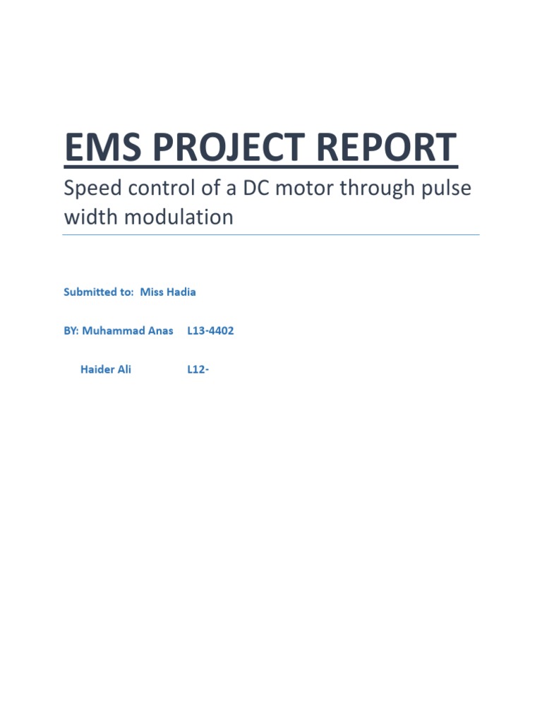 Ems Project Report: Speed Control of A DC Motor Through Pulse Width Modulation | Download Free ...