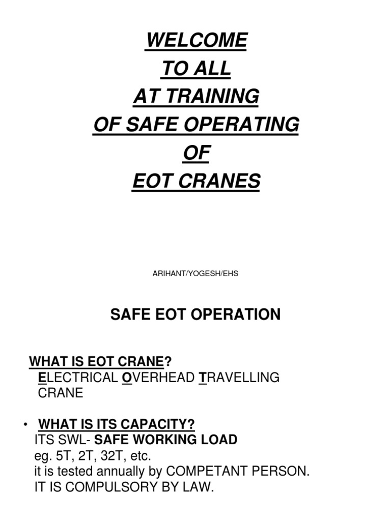 Welcome To All at Training of Safe Operating OF Eot Cranes: Arihant ...