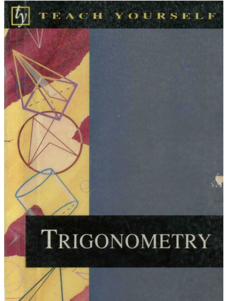 Mathematics - Teach Yourself Trigonometry | PDF | Trigonometric ...