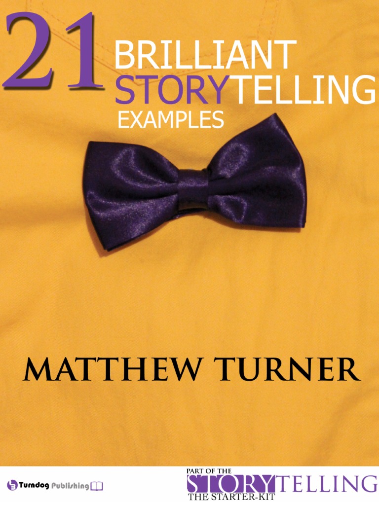 21 Brilliant Storytelling Examples | PDF | Storytelling | Brand