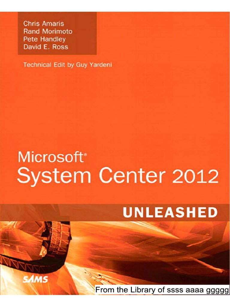 Microsoft System Center 2012 Unleashed | PDF