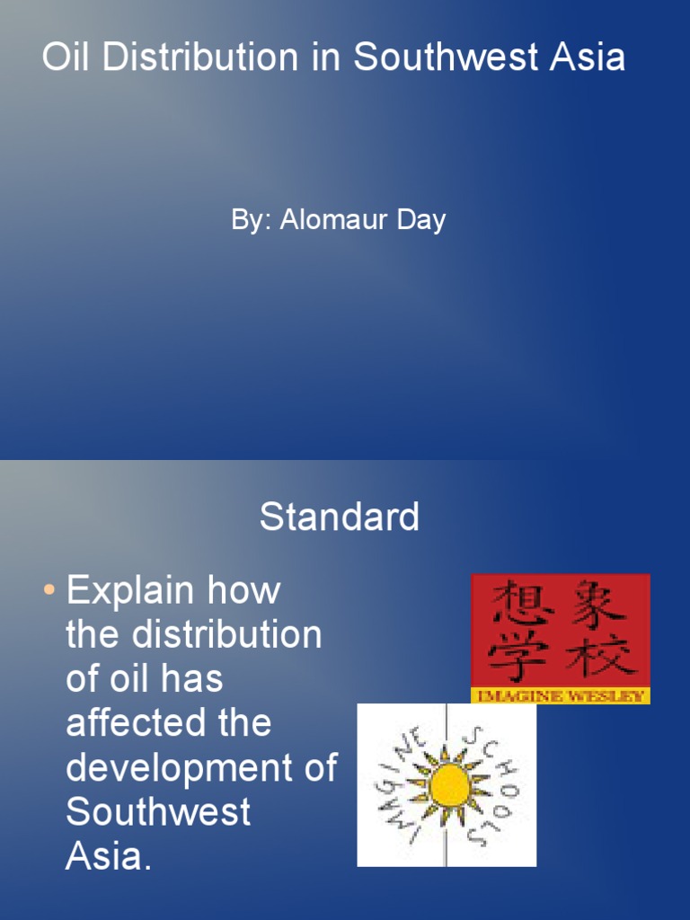 Oil Distribution in Southwest Asia: By: Alomaur Day | PDF