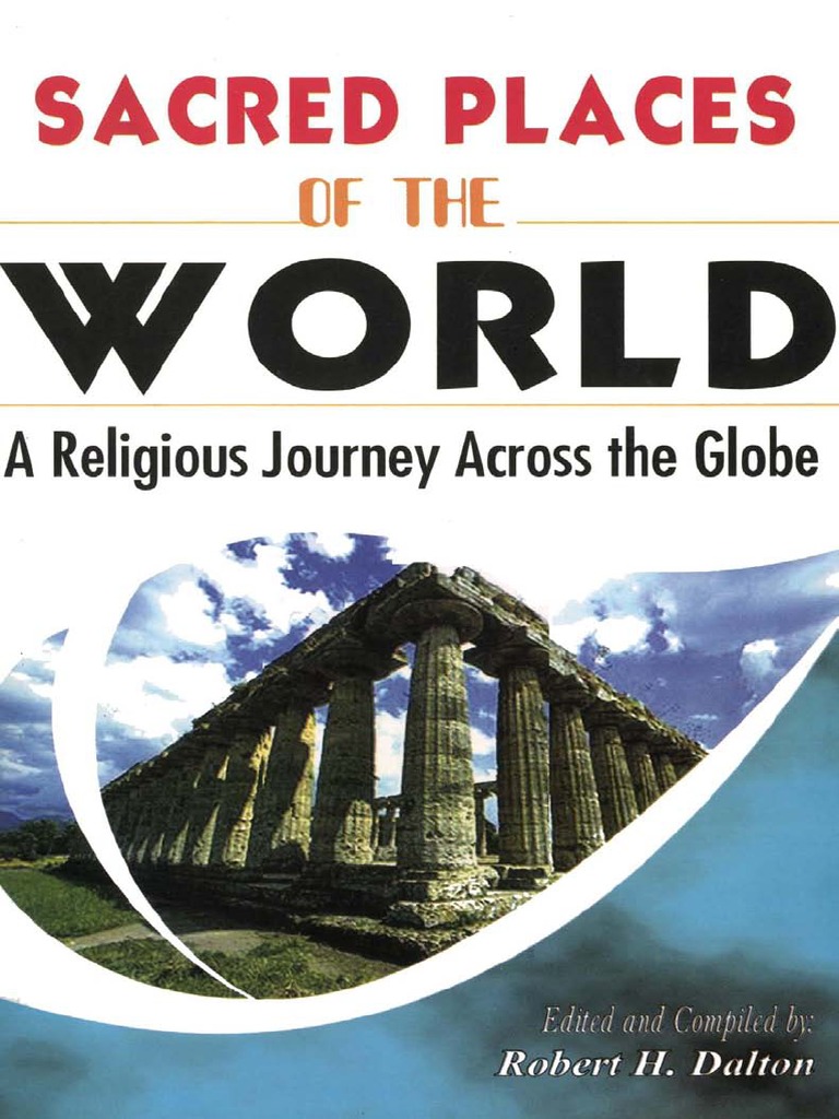 Sacred Places of The World A Religious Journey Across The Globe | PDF ...