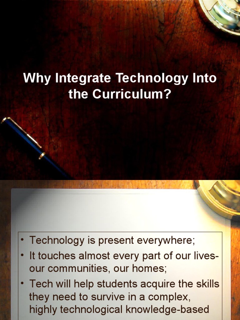 5why Integrate Technology Into The Curriculum 2 | PDF | Curriculum | Change