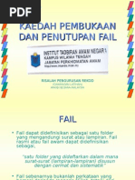 Panduan Pembukaan Dan Penutupan Fail
