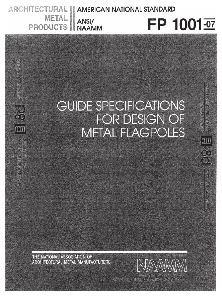 ANSI NAAMM Guide Specification For Design of Metal Flagpoles FP1001-07 ...