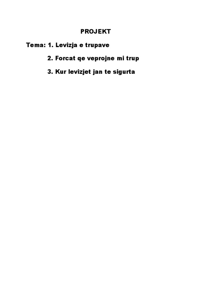 Projekt Tema: 1. Levizja e Trupave 2. Forcat Qe Veprojne Mi Trup 3. Kur ...
