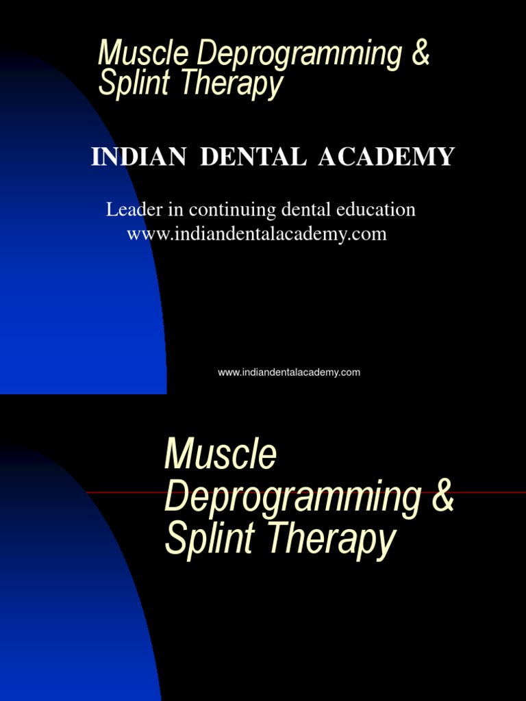 Muscle Deprogramming / Orthodontic Courses by Indian Dental Academy | PDF