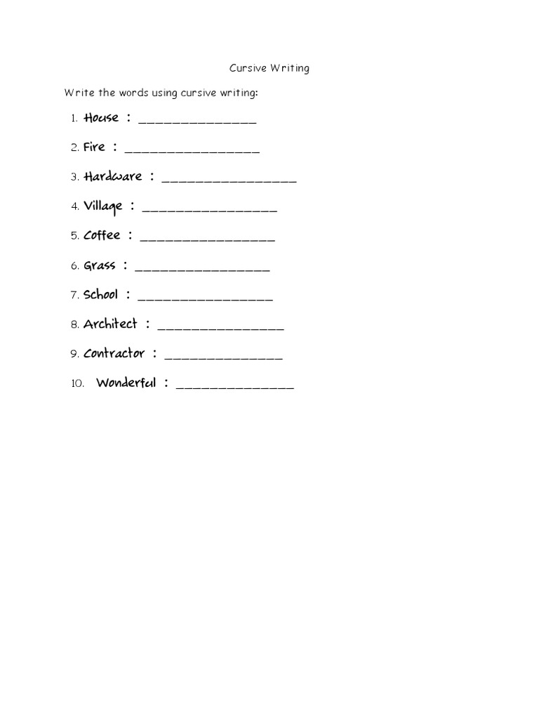 Cursive Writing Write The Words Using Cursive Writing: 1. 2. 3. 4. 5. 6 ...