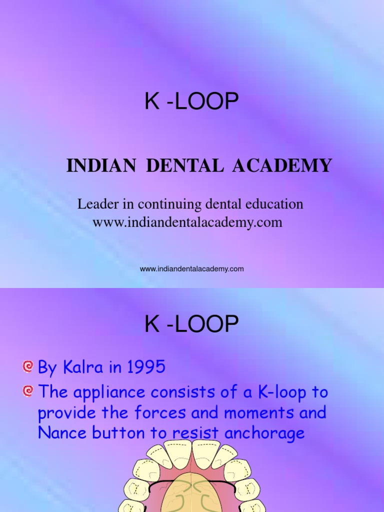 K-LOOP / orthodontic courses by Indian dental academy