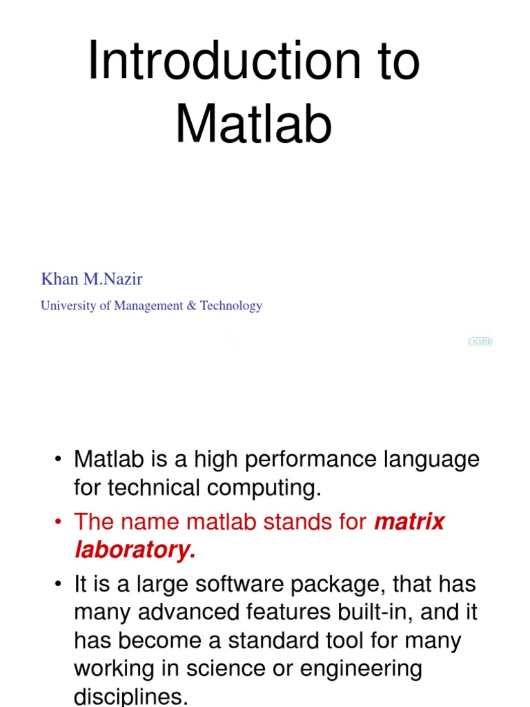 Introduction To Matlab: Khan M.Nazir | PDF | Matlab | Graphical User ... Introduction To Matlab: Khan M.Nazir | PDF | Matlab | Graphical User ...