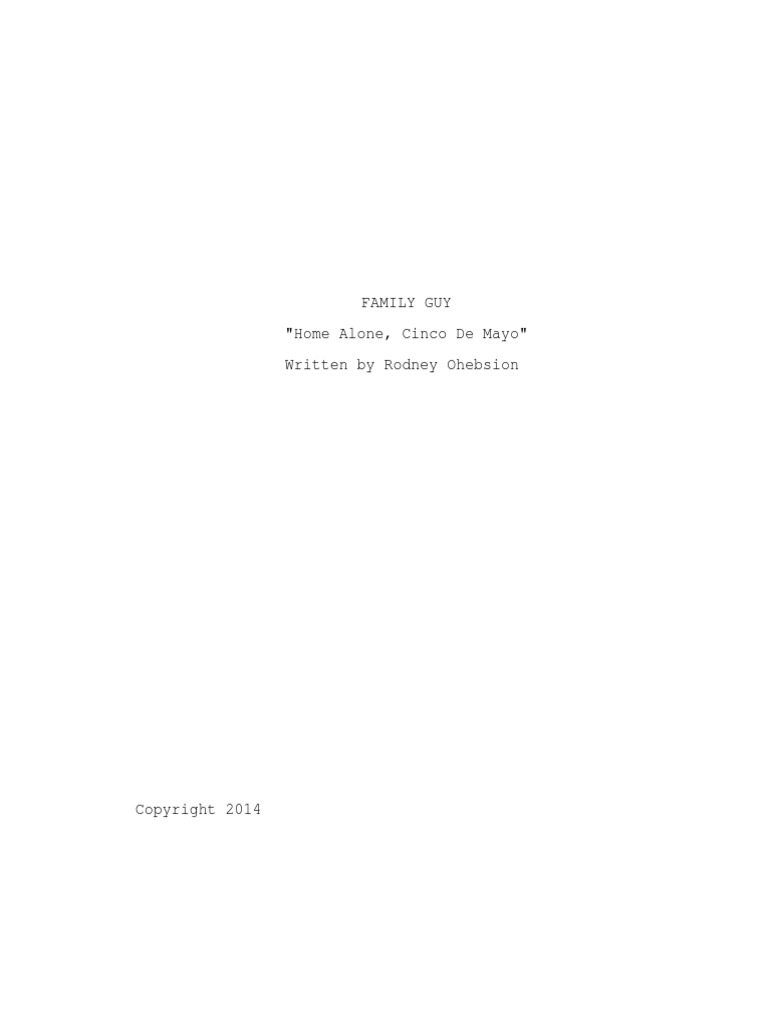 Family Guy "Home Alone, Cinco de Mayo" Written by Rodney Ohebsion | PDF ...