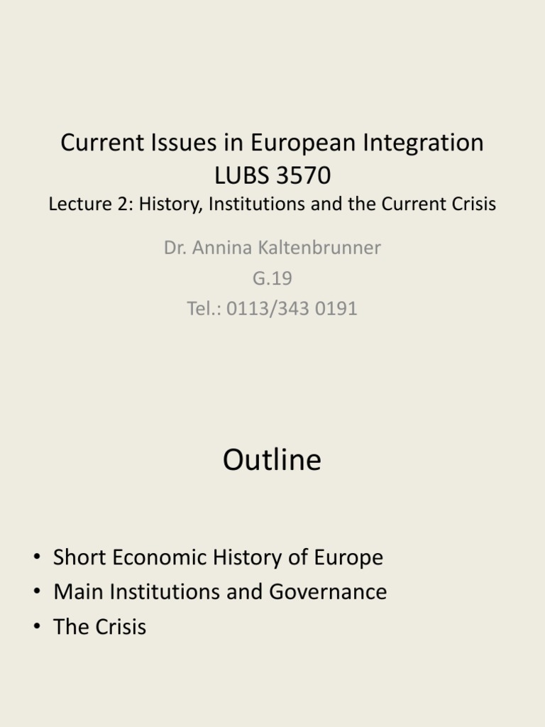 Current Issues in European Integration LUBS 3570: Lecture 2: History ...