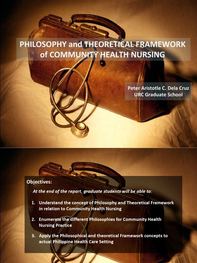 Philosophy and Theoretical Framework of Community Health Nursing ...