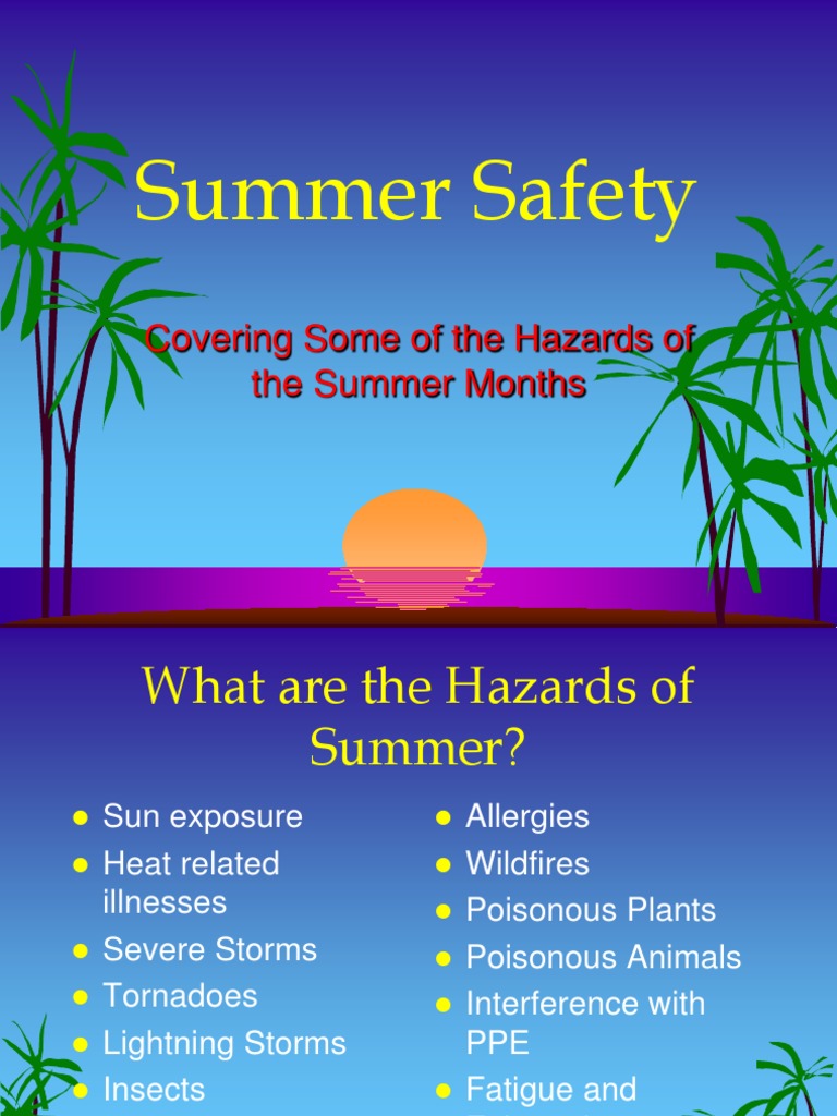 Summer Safety: Covering Some of The Hazards of The Summer Months | PDF