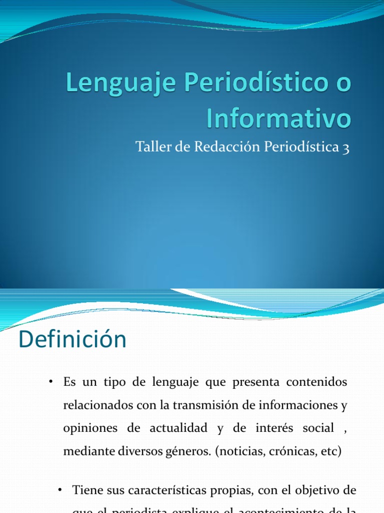 Características y tipos de lenguaje periodístico: Claridad, concisión y ...