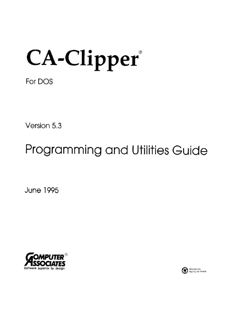 CA-Clipper For DOS Version 5.3 Programming and Utilities Guide | PDF ...