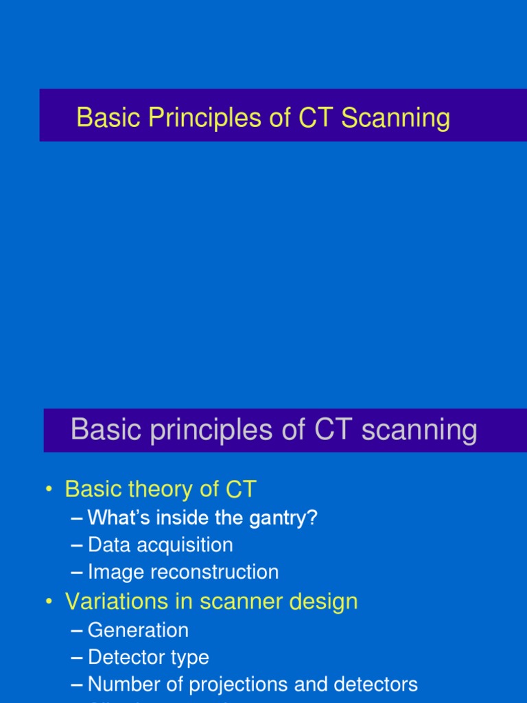 CT Basic Principles Modified | PDF | Ct Scan | X Ray