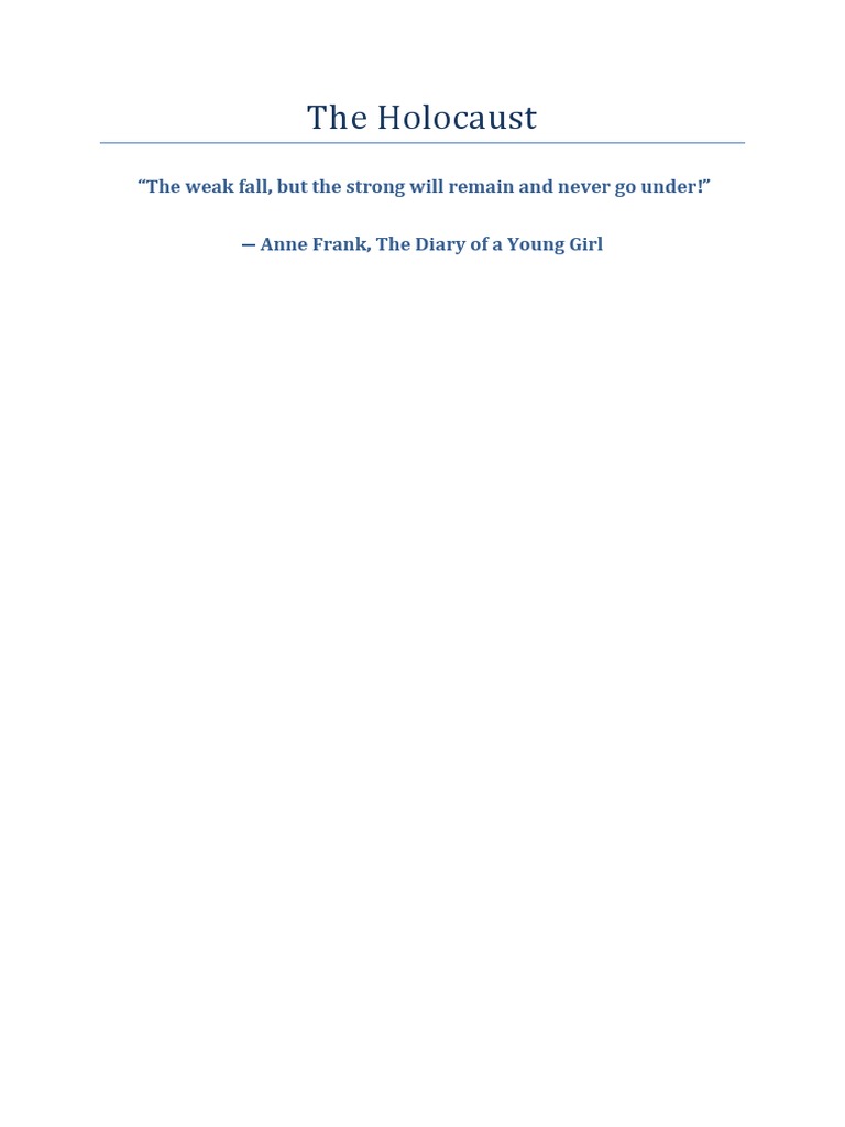 The Holocaust: "The Weak Fall, But The Strong Will Remain and Never Go ...