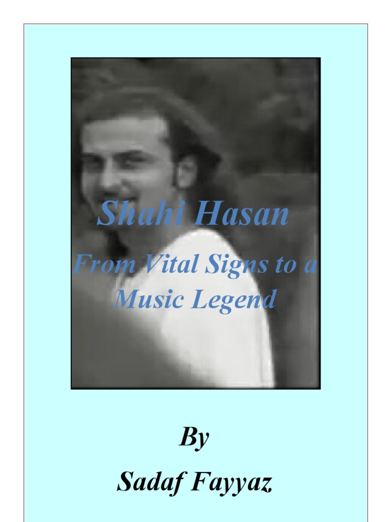 SHAHI HASAN From Vital Signs To A Music Legend | PDF | Leisure ...