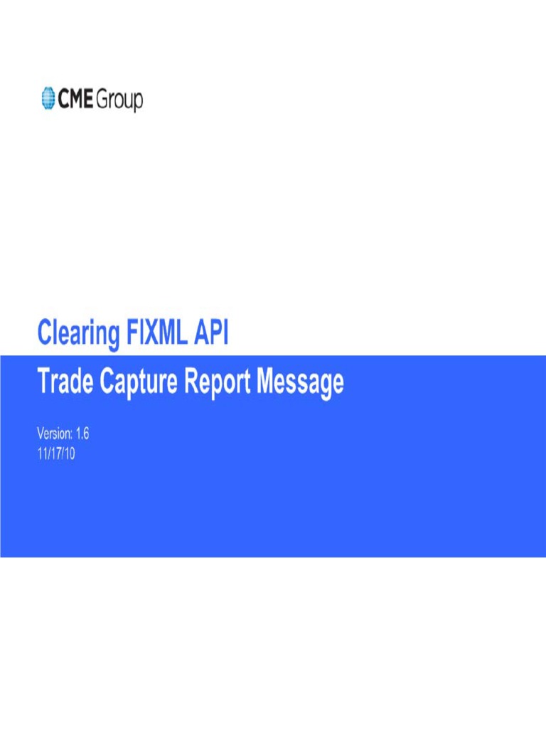 Trade Capture Report Messages | PDF | Chicago Mercantile Exchange ...
