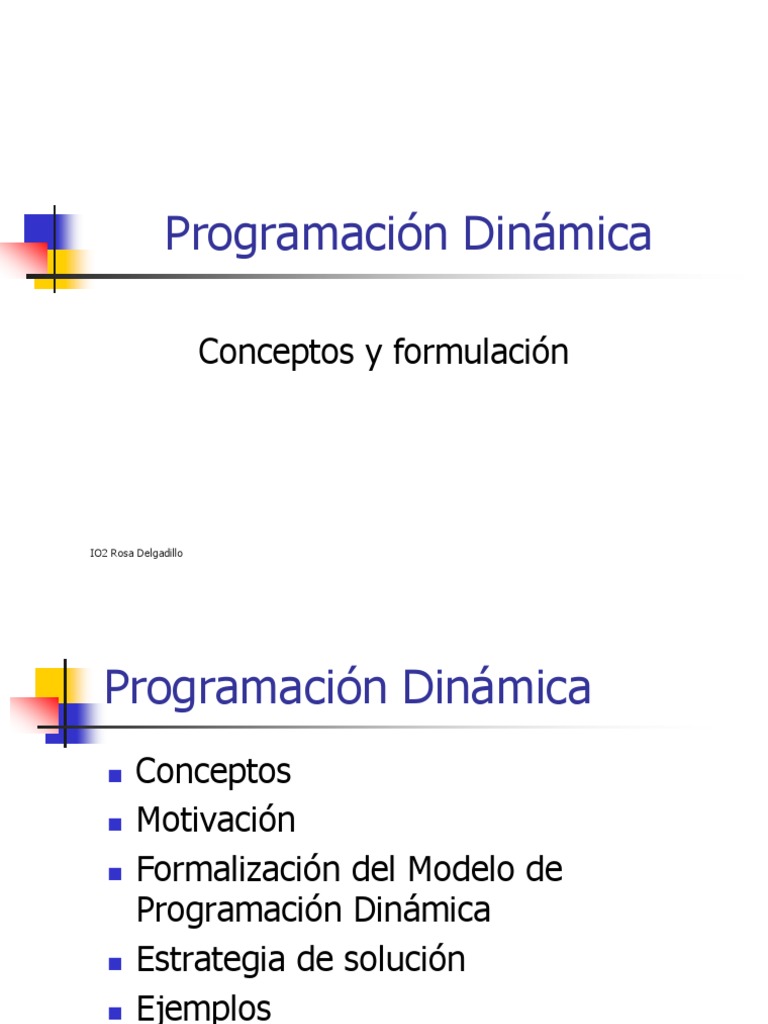 Programación Dinamica-- | Programación dinámica | Dinámica (Mecánica)