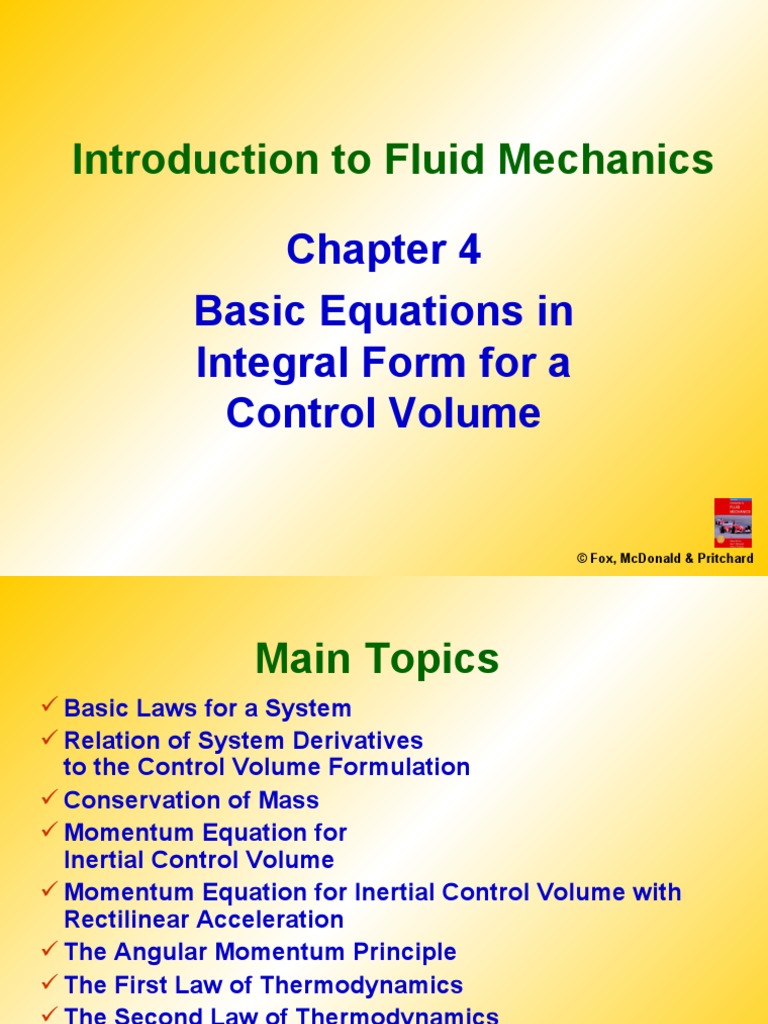 Introduction To Fluid Mechanics: Basic Equations in Integral Form For A Control Volume ...