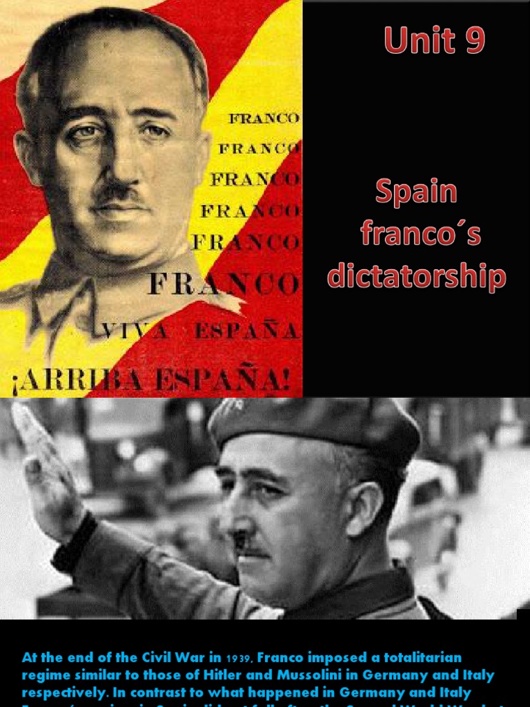Unit 9 Spain Franco Dictatorship | PDF | Francoist Spain | Fascism