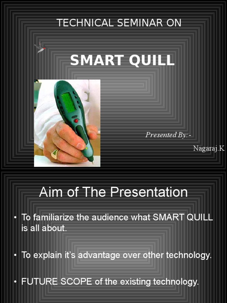 Smart Quill: Technical Seminar On | PDF | Mobile Device | Office Equipment
