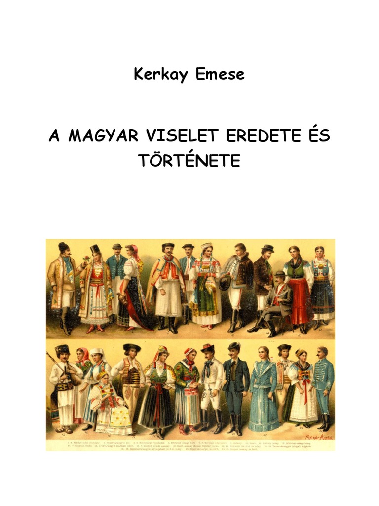 Kerkay Emese - A Magyar Viselet Eredete És Története | PDF