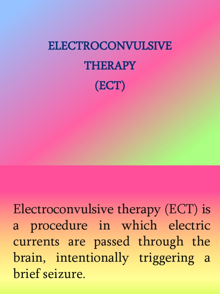 Electroconvulsive Therapy | PDF | Electroconvulsive Therapy | Mental Health