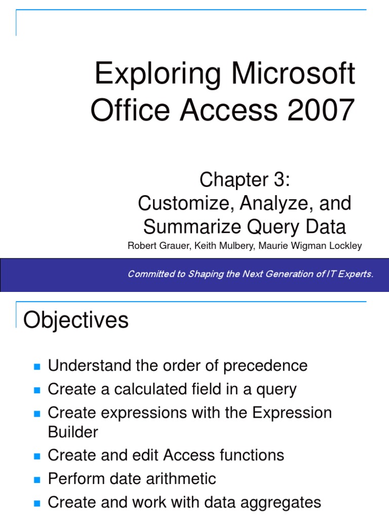 Exploring Microsoft Office Access 2007: Customize, Analyze, and Summarize Query Data | PDF ...