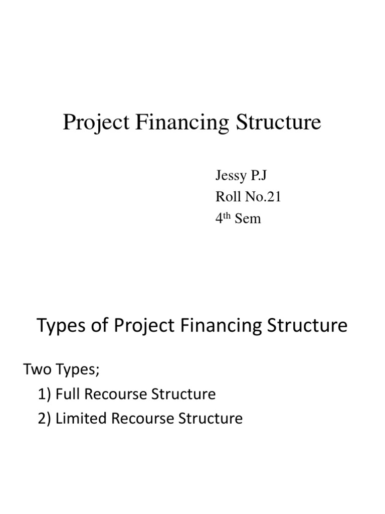 Project Financing Structure | PDF | Project Finance | Loans