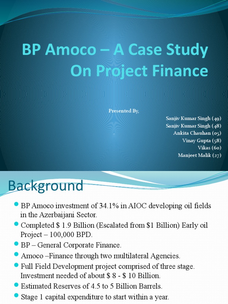 BP Amoco - A Case Study On Project Finance | PDF | Refinancing | Bp