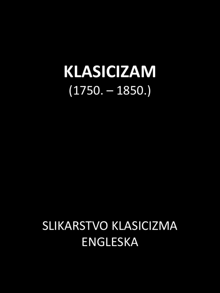 KLASICIZAM, Englesko Slikarstvo, Kiparstvo | PDF