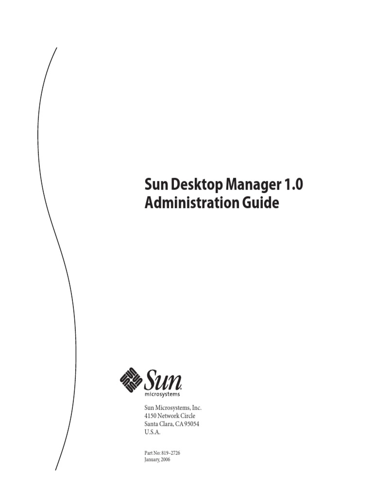 Sun Desktop Manager 1.0 Administration Guide: Sun Microsystems, Inc ...