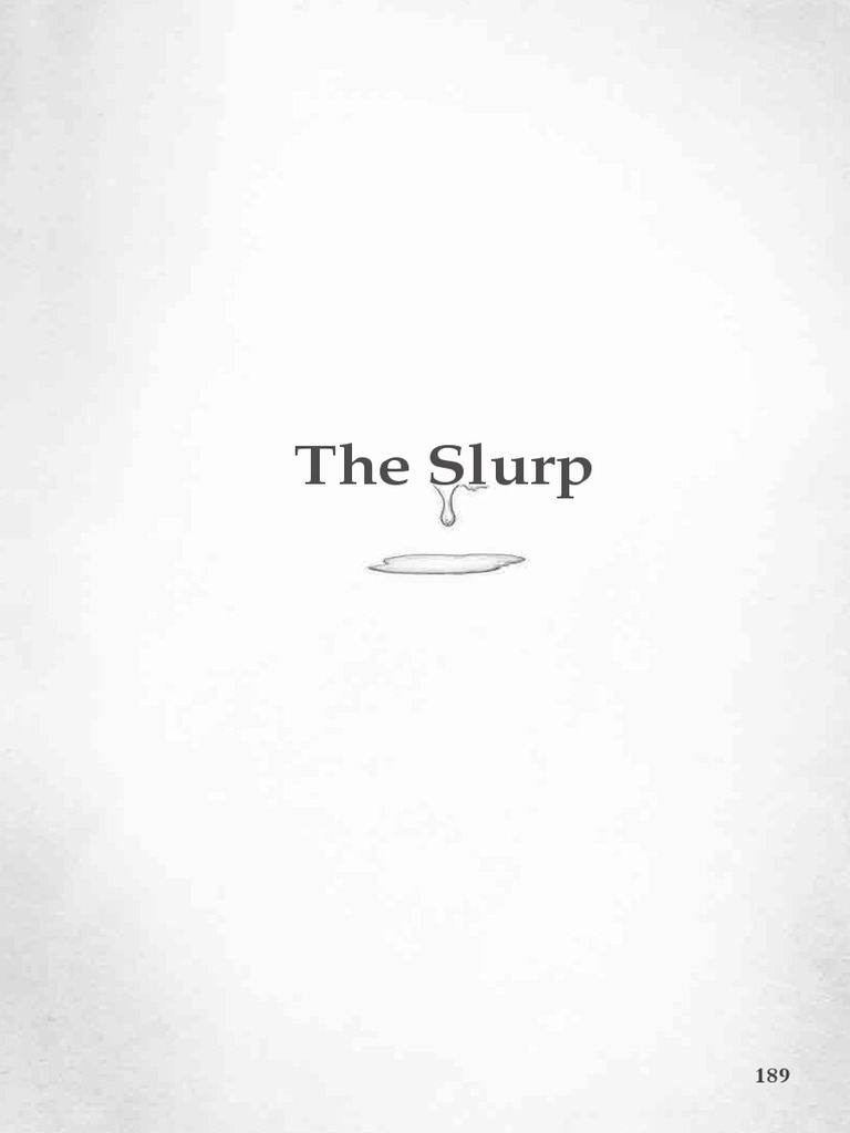The Slurp | PDF | Foods | Leisure