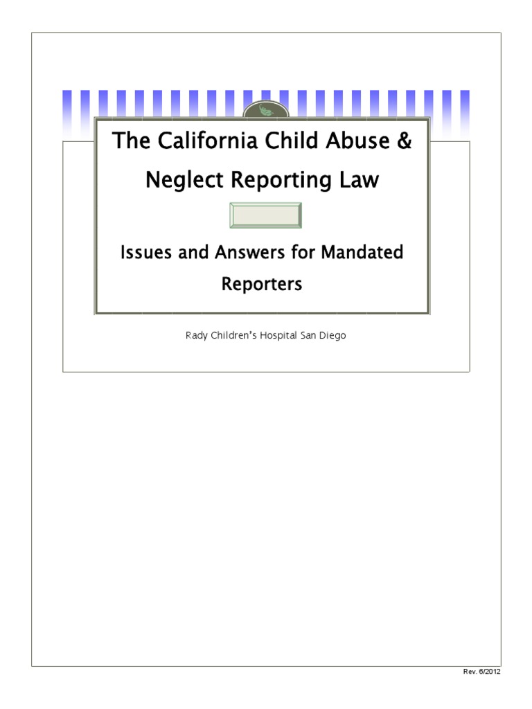 The California Child Abuse & Neglect Reporting Law: Issues and Answers ...