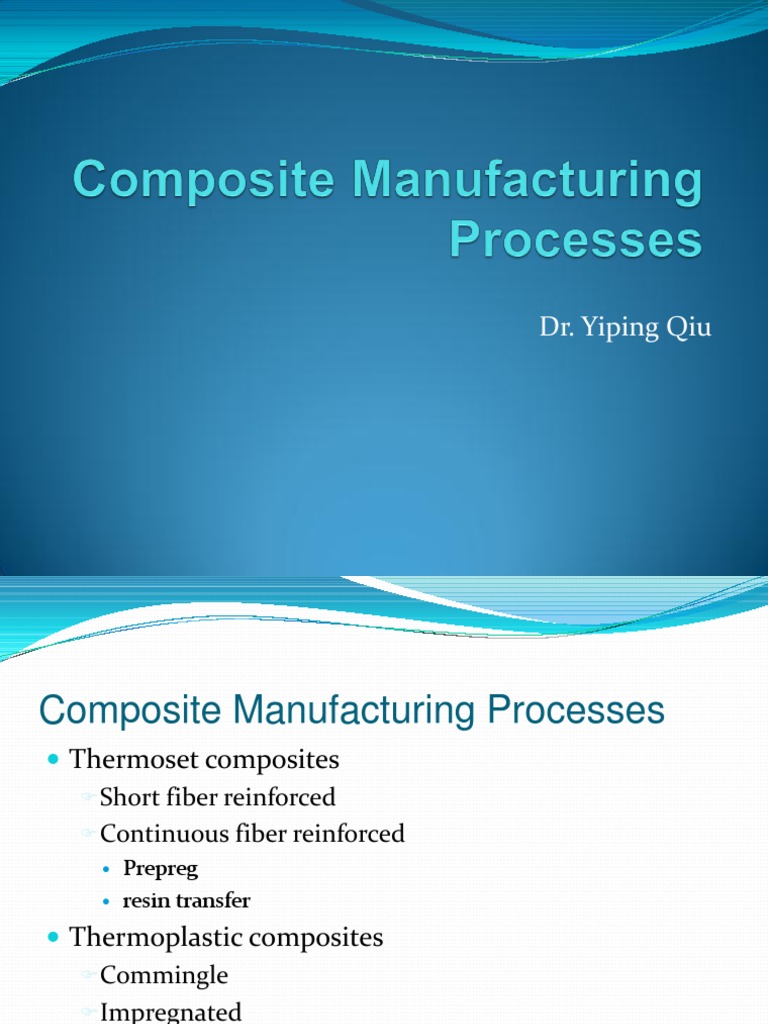 Composite Manufacturing Process | PDF | Composite Material | Fiberglass