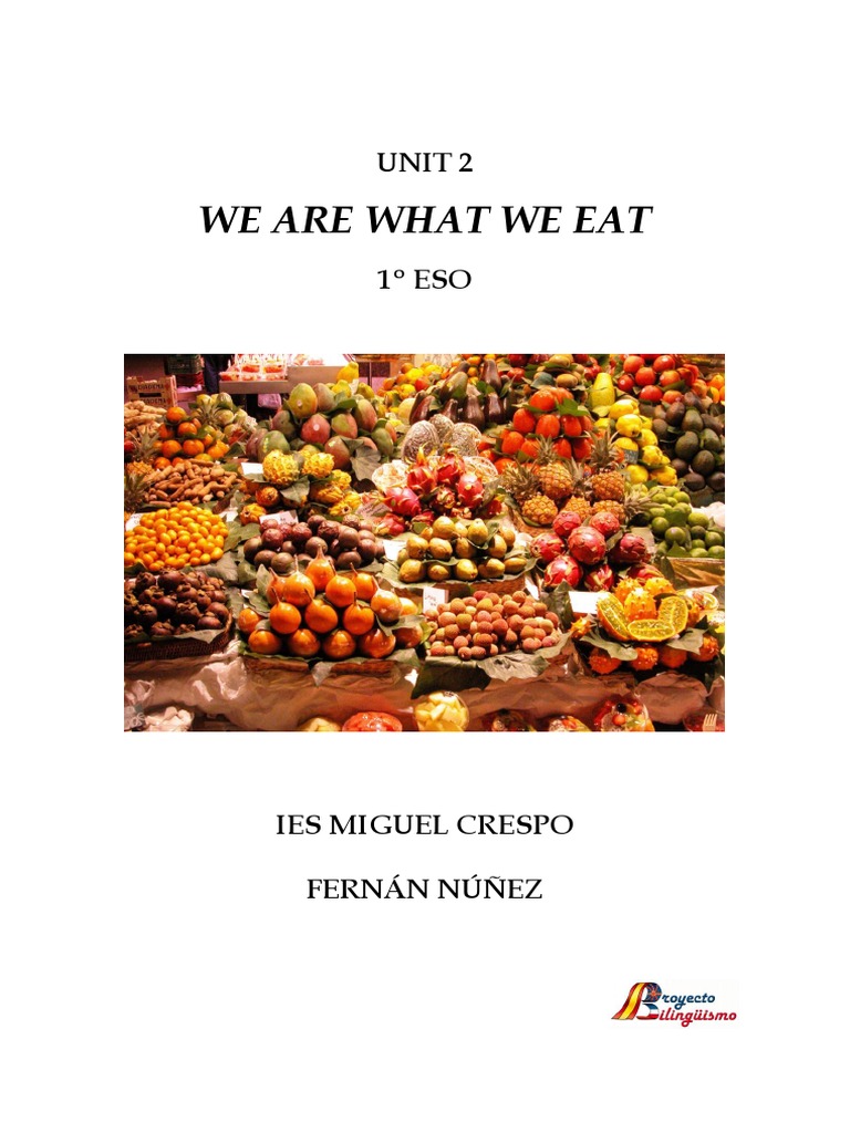 Unit 2. We Are What We Eat | PDF | Comida | Alimentos