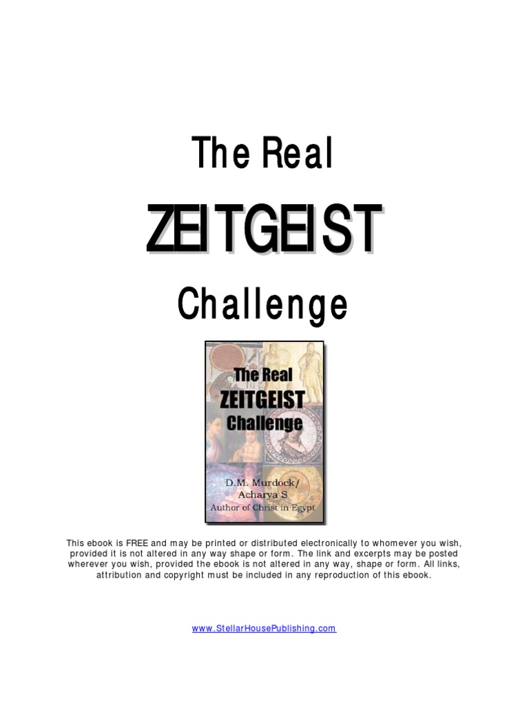 The REAL Zeitgeist Challenge by Acharya S | PDF | Resurrection Of Jesus ...