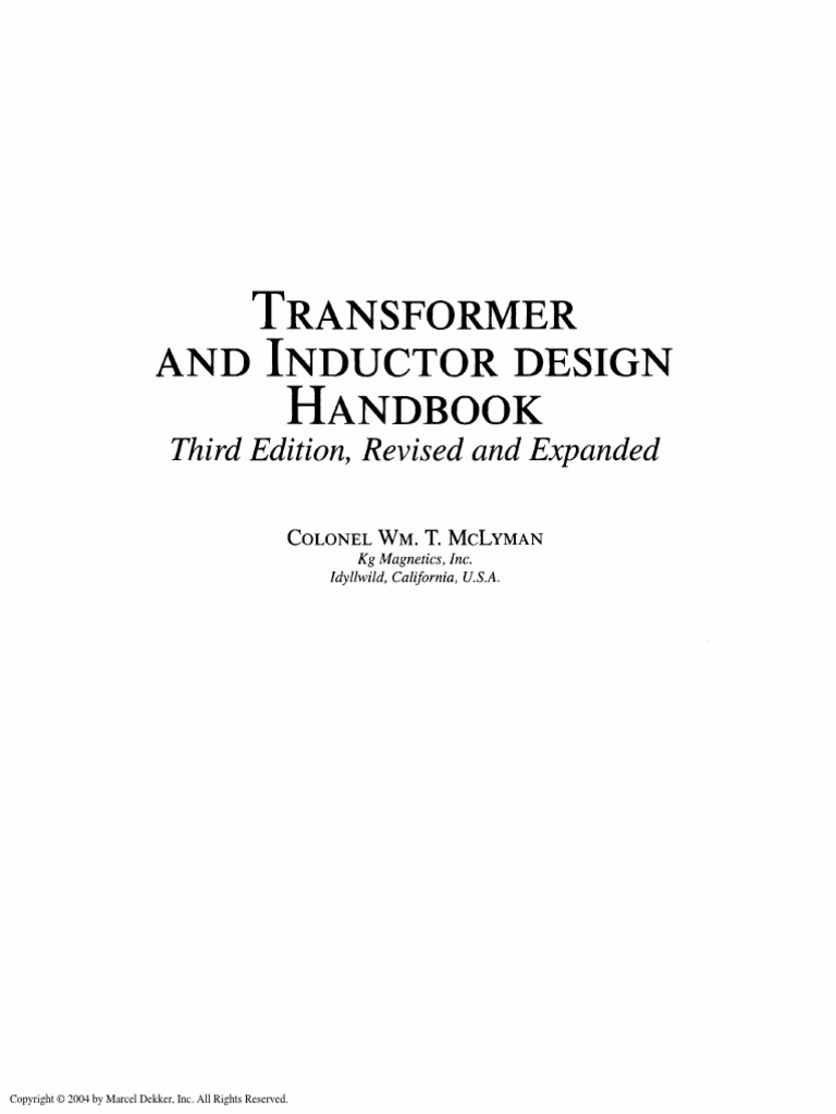 Transformer and Inductor Design Handbook - Colonel William T. McLyman ...